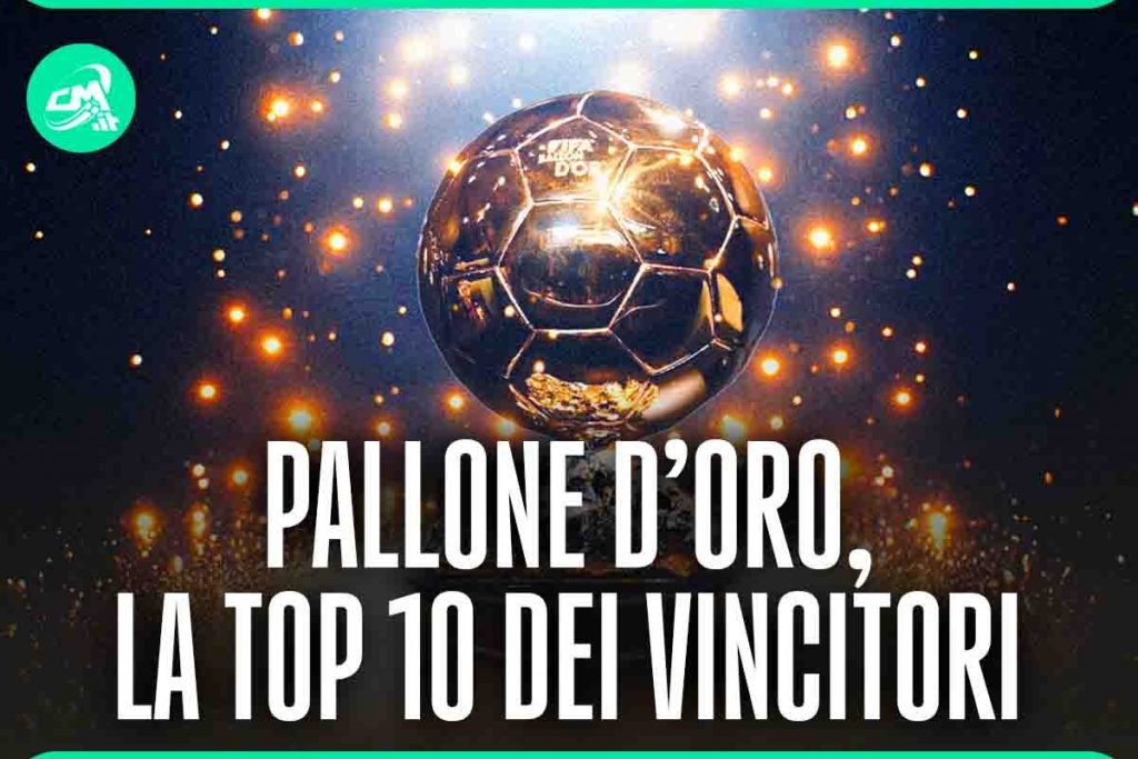 I vincitori del Pallone d'Oro, la top 10 con più successi: grandi ...